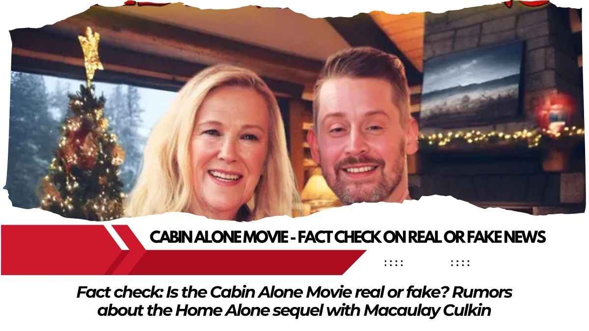 Cabin Alone Movie - Fact Check on Real or Fake News