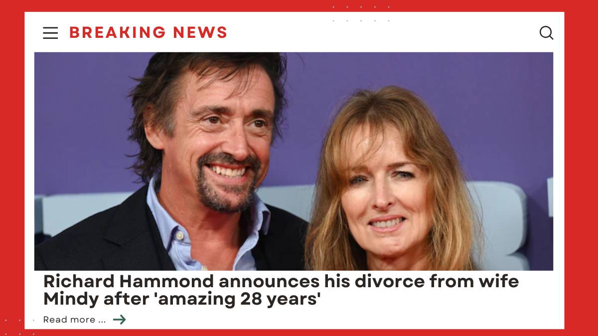 Richard Hammond announces his divorce from wife Mindy